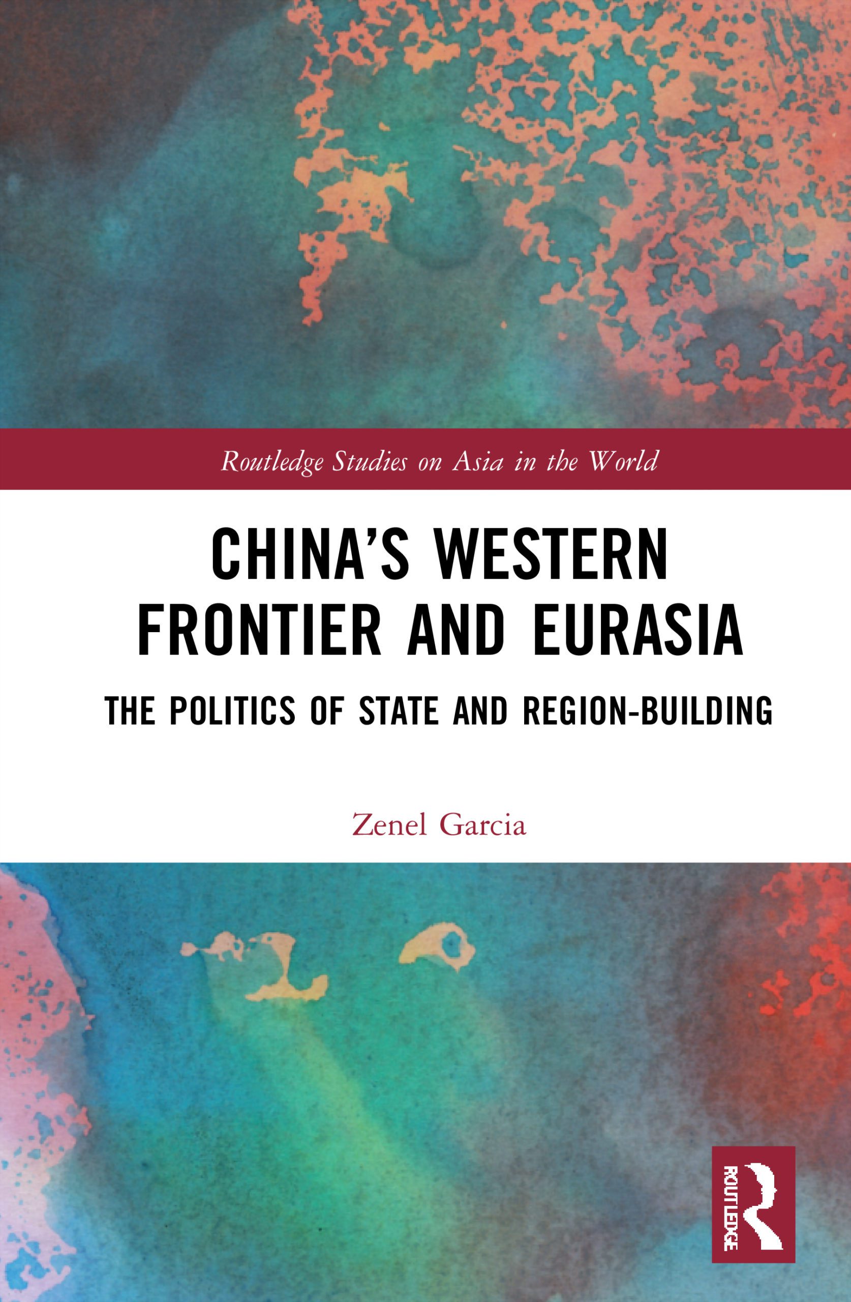 6+1 Questions about China’s Western Frontier and Eurasia: The Politics ...